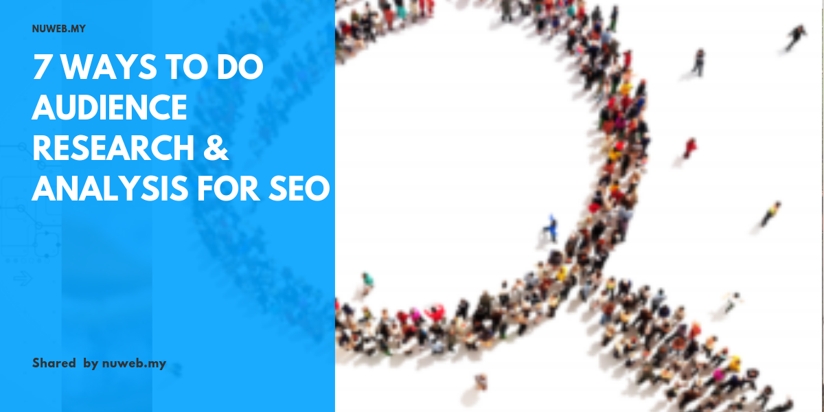 7 Ways to Do Audience Research & Analysis for SEO - SEO Company ...