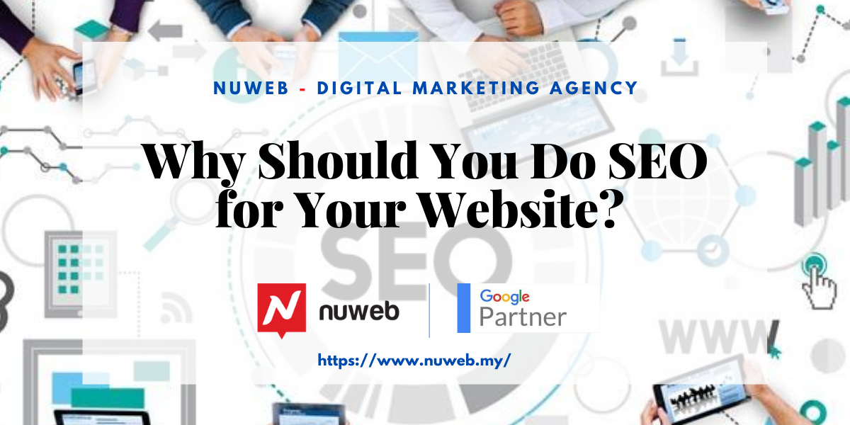 Why Should You Do SEO for Your Website? - SEO Company Malaysia | SEO ...